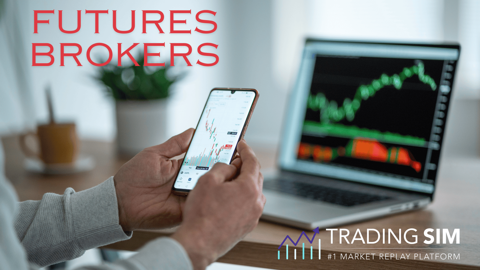 How to Choose the Best Futures Trading Broker | TradingSim