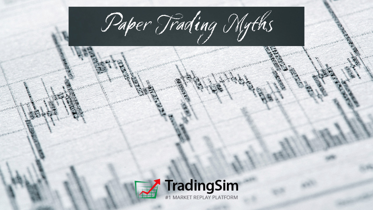 Paper Trading Platforms 1 Gigantic Myth | TradingSim