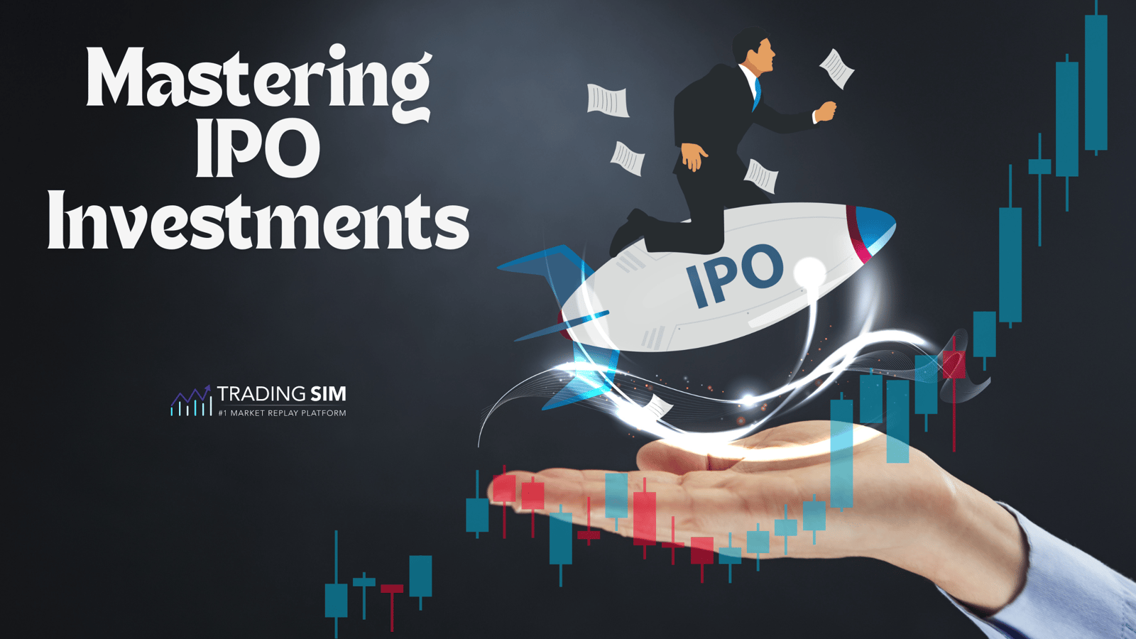 Mastering IPO Investments Your Ultimate Guide | TradingSim