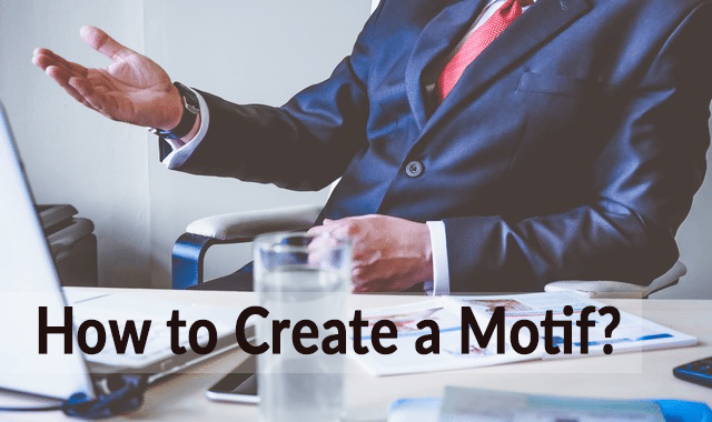 How to Create a Motif?