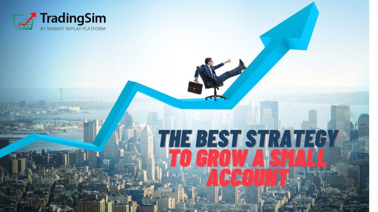 The Best Small Account Strategy for Exponential Gains | TradingSim